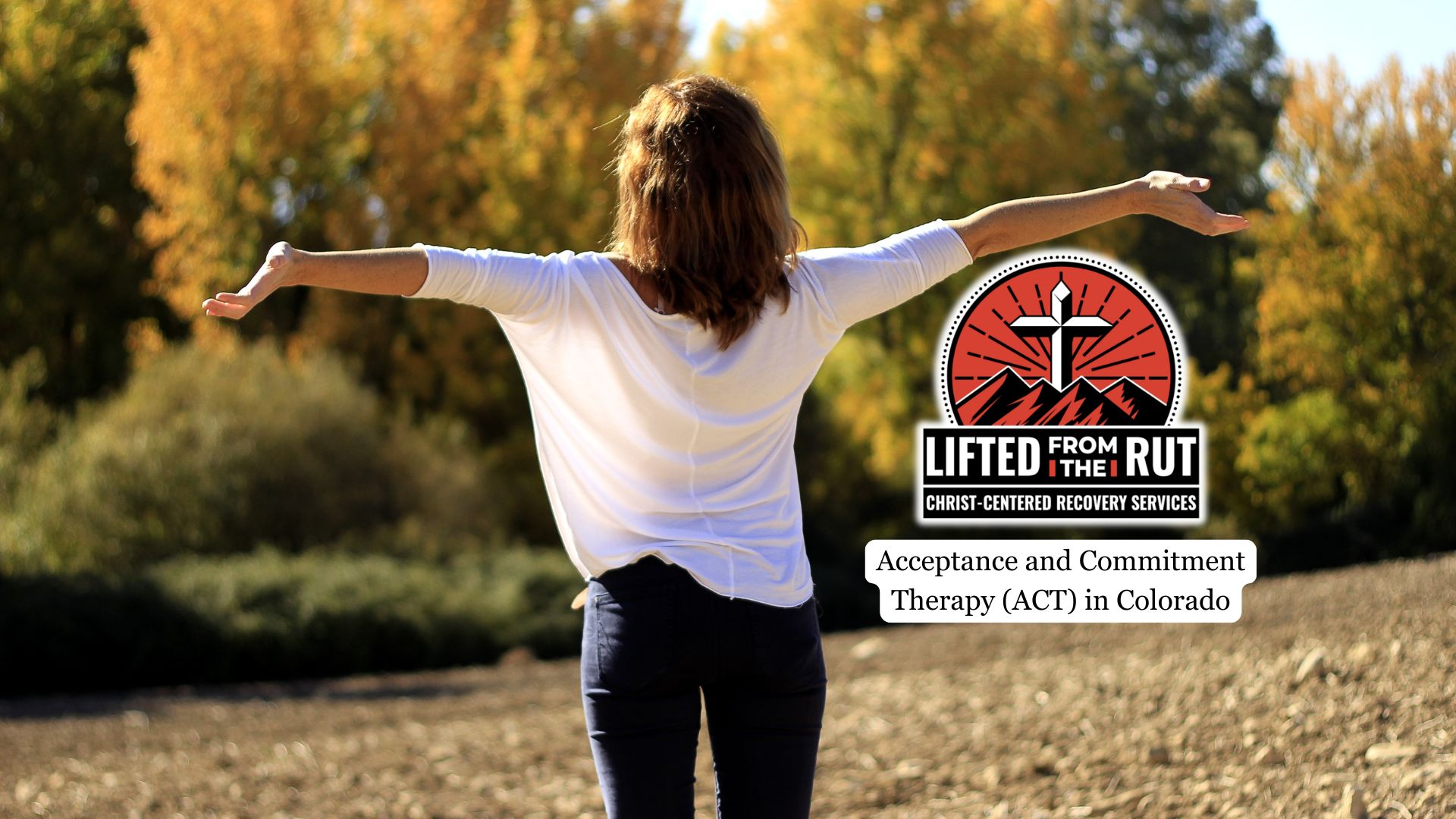 Acceptance and Commitment Therapy (ACT) - Christian Rehab Services